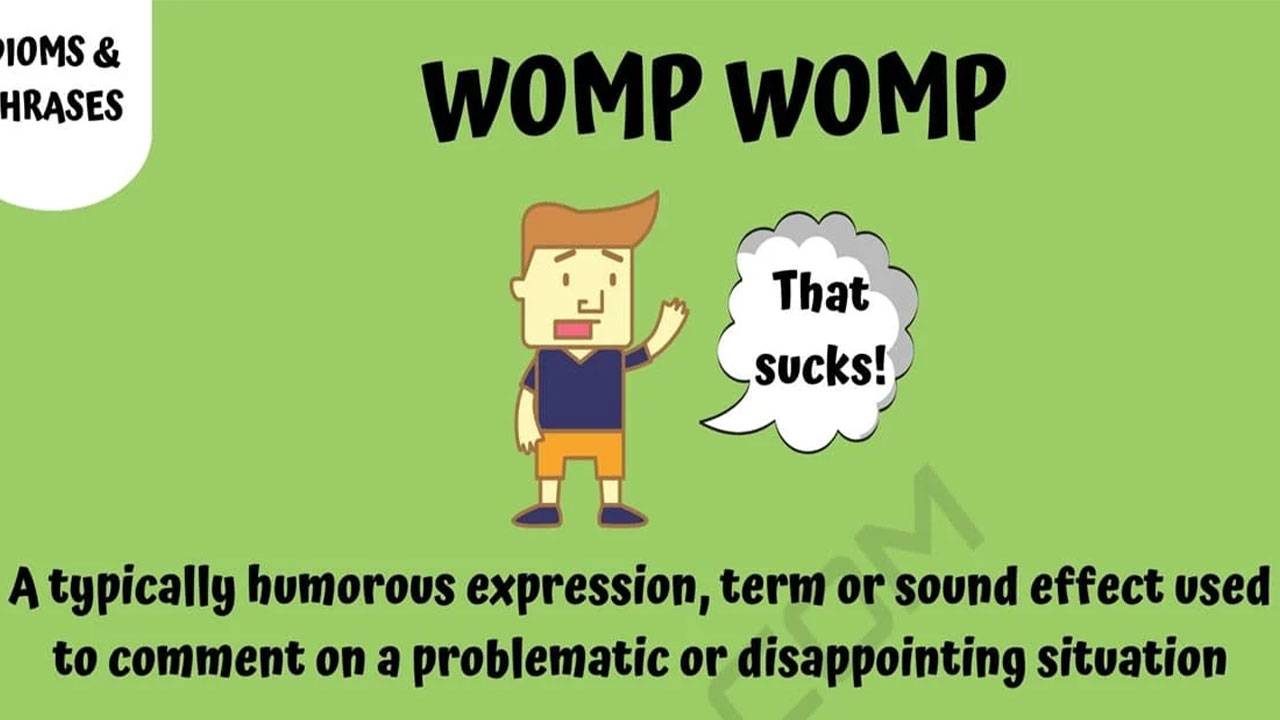 Womp Womp Meaning Urban Dictionary: What Does Womp Womp Meme Mean on TikTok? - NAYAG Scoop
