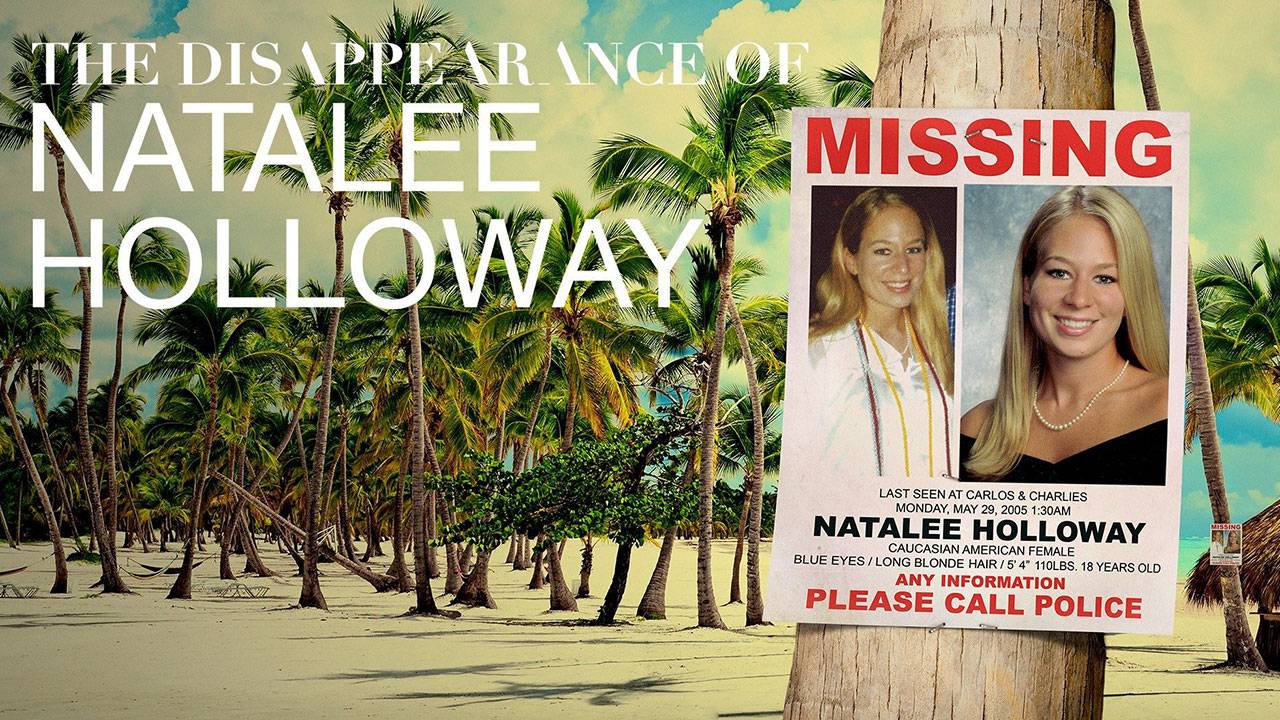 New Natalee Holloway Documentary by Peacock Joran Van Der Sloot ...