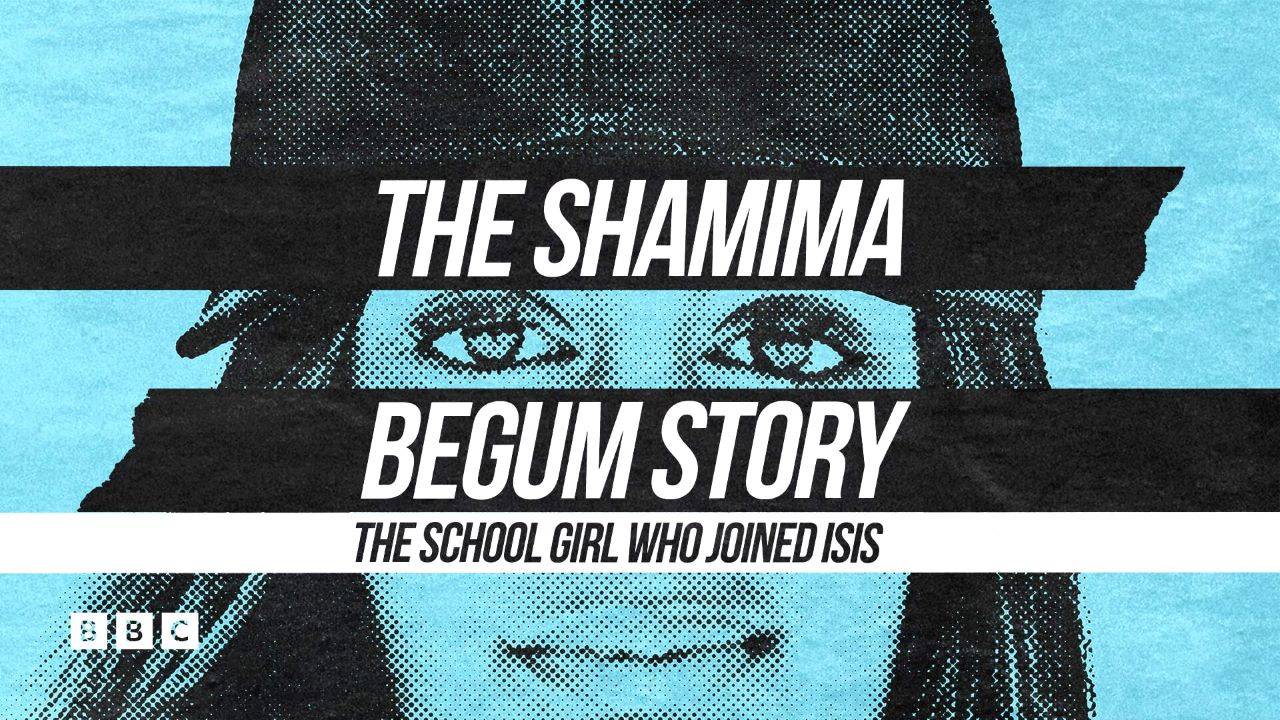 The Shamima Begum Story: Shamima Begum Documentary and Her New ...